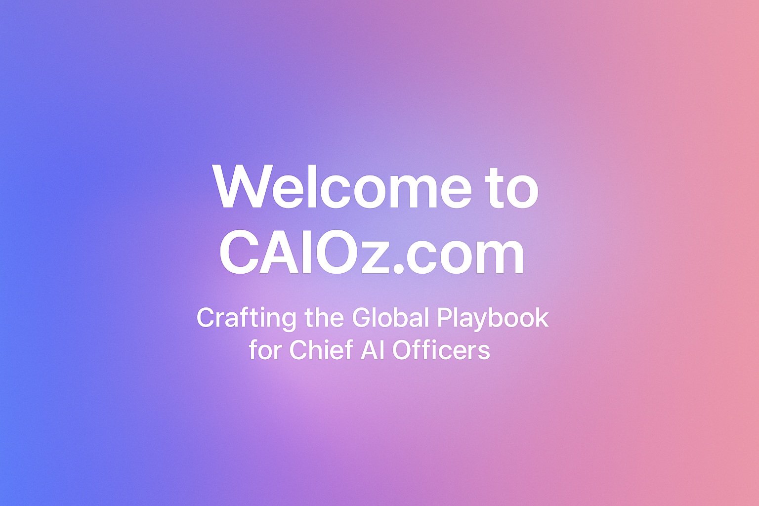 Chief AI Officer | Essential Strategies for a Robust CAIO Playbook